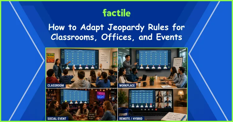 Adapting Jeopardy Rules for Classrooms, Offices, and Events
